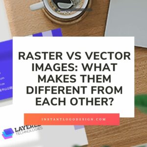 Raster Vs Vector Images