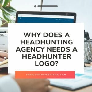 Headhunter Logo: Why do you need one
