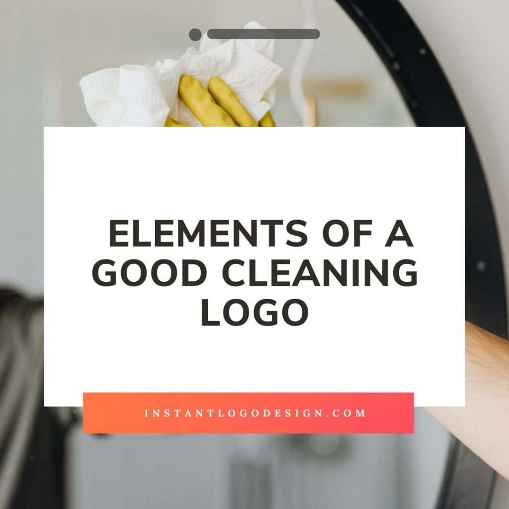Five Elements That Makes A Good Cleaning Logo - AI Logo Maker Blog ...